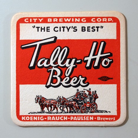Tally Ho Beer - "The City's Best" at Breweriana.com
